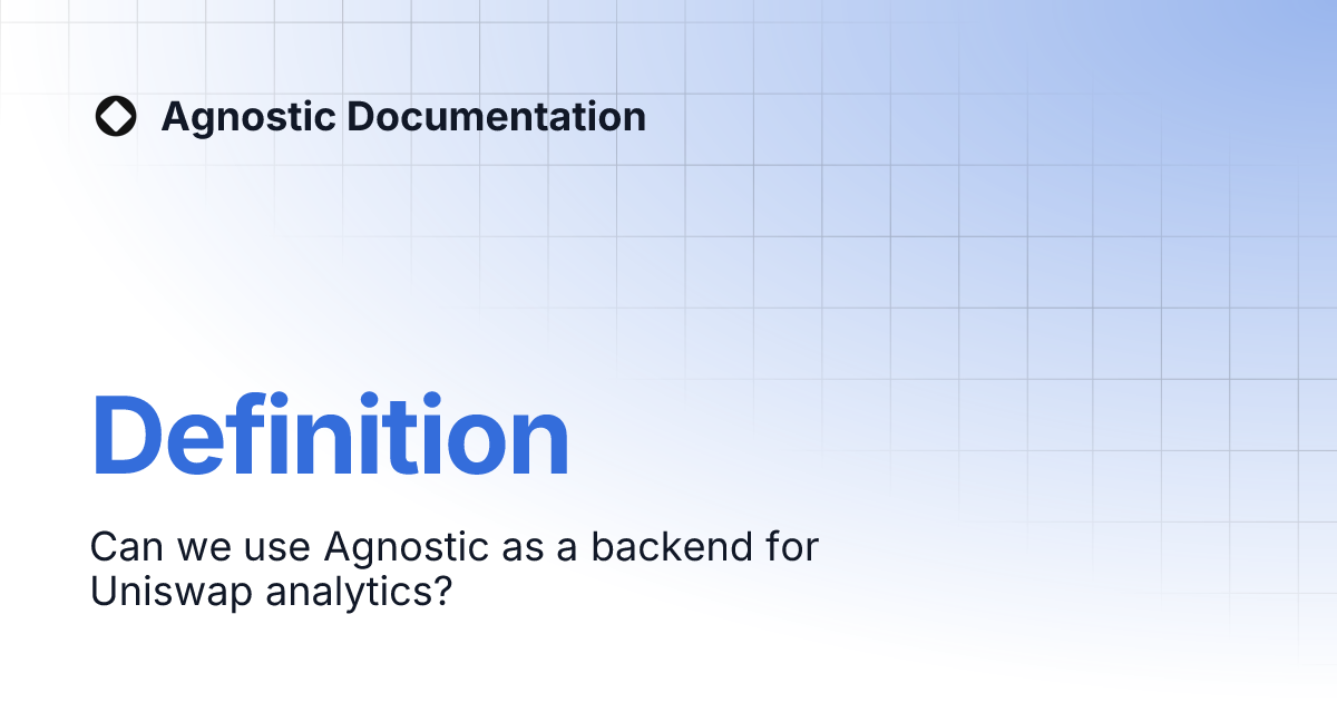 Definition | Agnostic Documentation