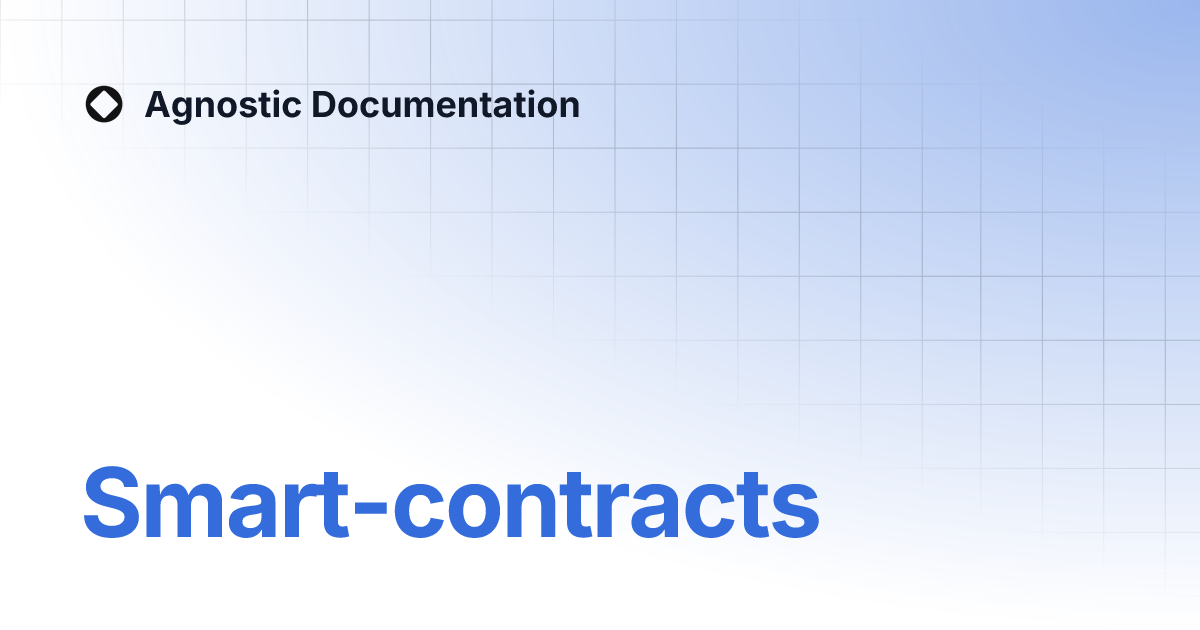Smart-contracts | Agnostic Documentation